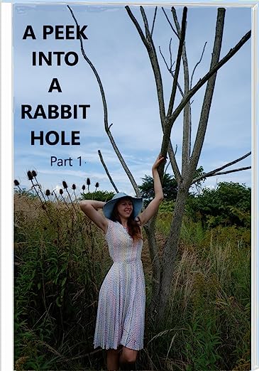 A Peek Into A Rabbit Hole Part 1 By Natasa Blisk Goodreads 