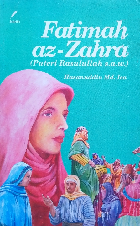 Fatimah az-Zahra by Hasanuddin Md. Isa | Goodreads