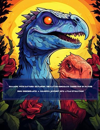 Roaming with Raptors: Exploring the Raptor-Dinosaur Connection in ...
