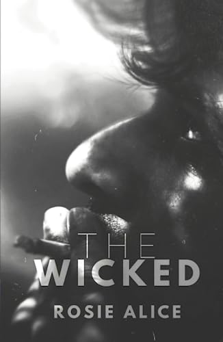 The Wicked by Rosie Alice | Goodreads