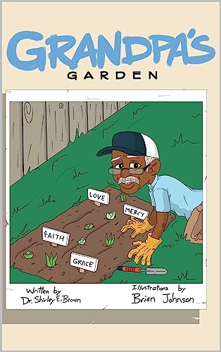 Grandpa's Garden by Shirley Brown | Goodreads
