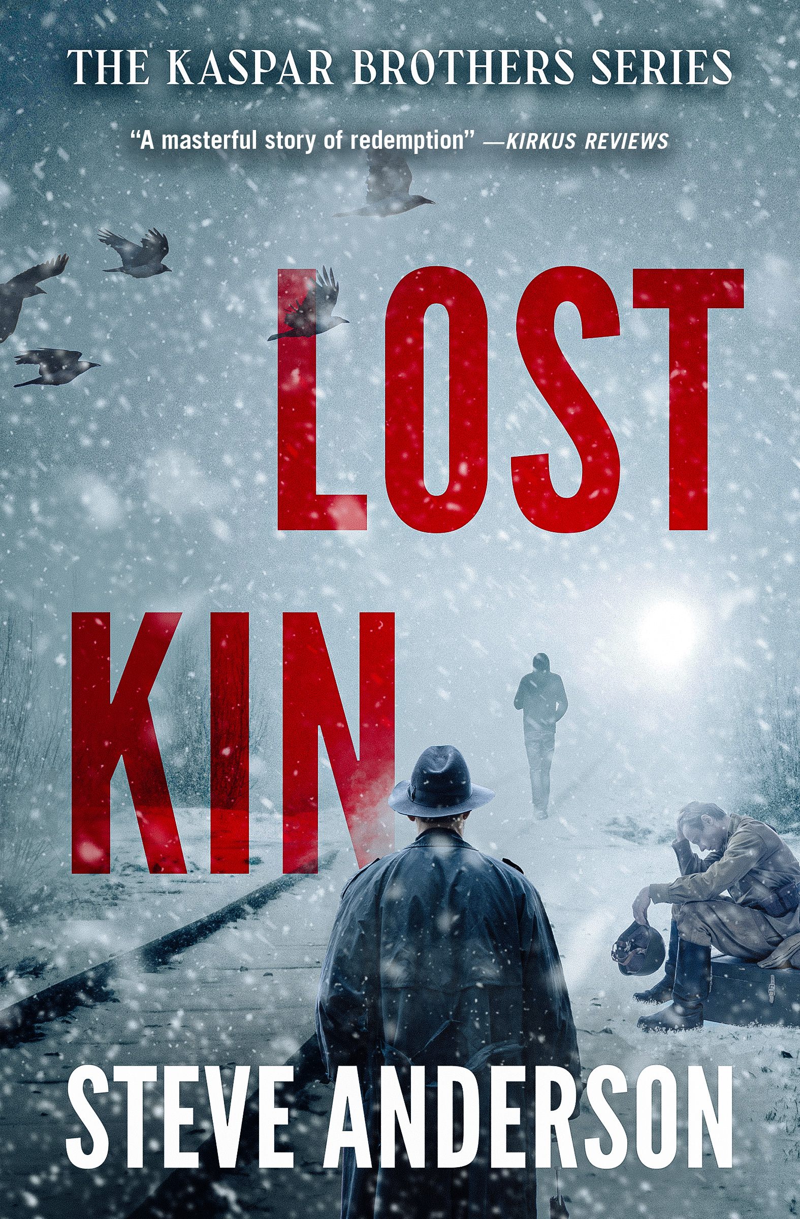 Lost Kin (The Kaspar Brothers) by Steve Anderson | Goodreads
