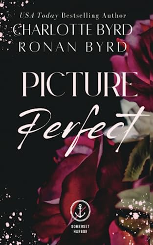 Picture Perfect: A Somerset Harbor Novel by Charlotte Byrd | Goodreads