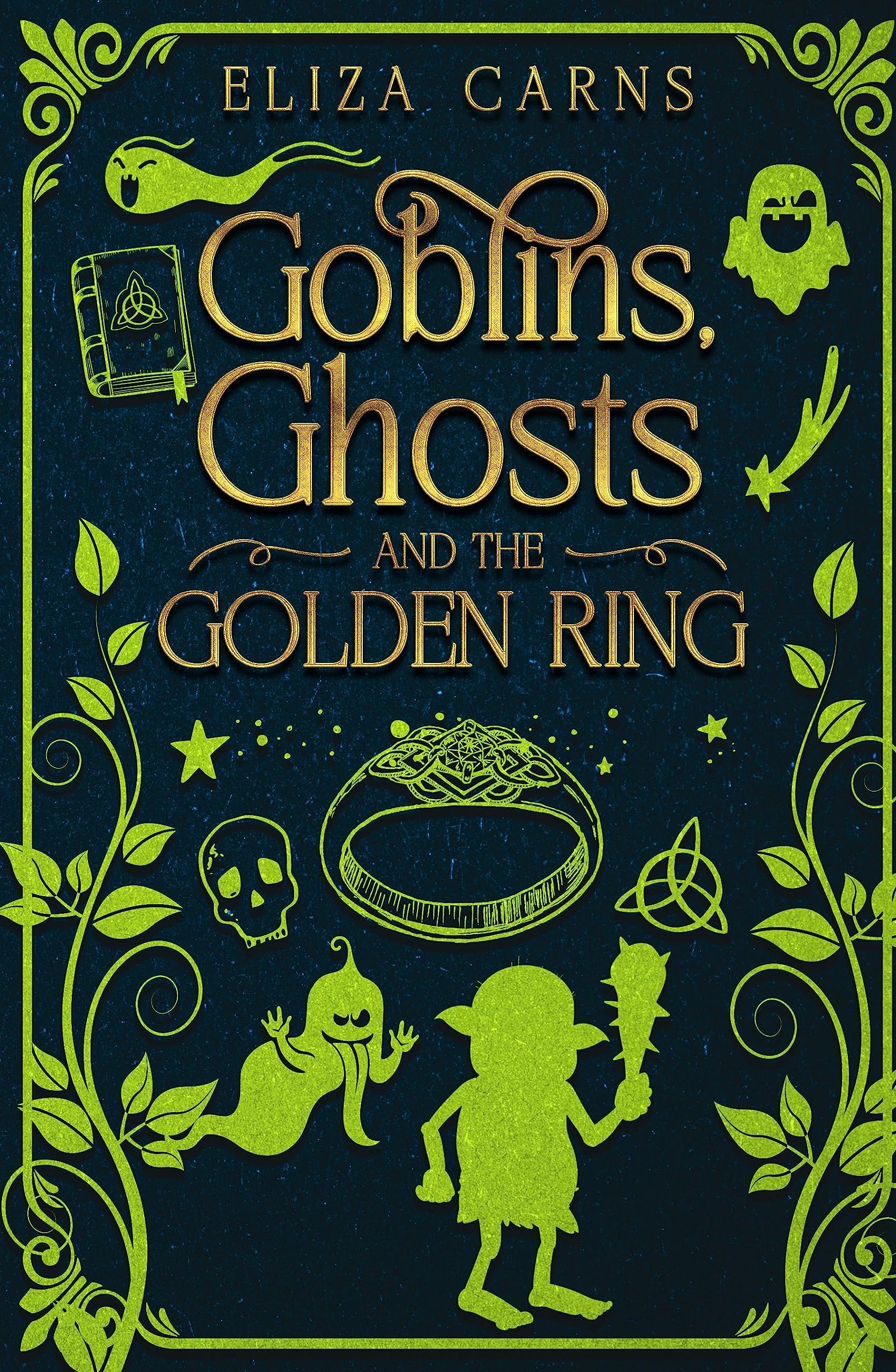 Goblins, Ghosts, and the Golden Ring by Eliza Carns | Goodreads