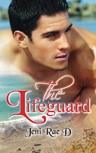 The Lifeguard by Jeni Rae D. | Goodreads