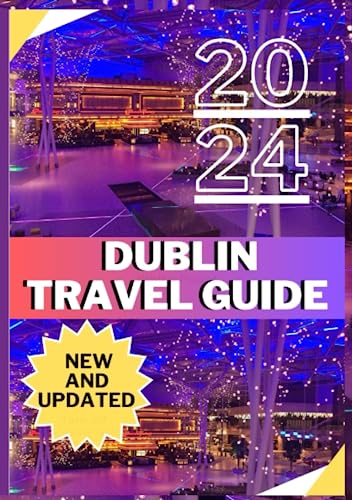 Travel Budget For Dublin, Prices And Cost Of Living In 2024 – JCDAT