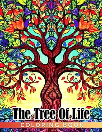 The Tree Of Life Coloring Book: Excellent Coloring Pages Of Nature For ...
