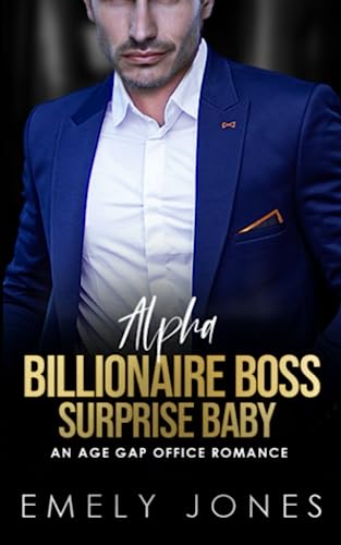 Alpha Billionaire Surprise Baby by Emely Jones | Goodreads