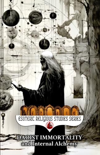 Daoist Immortality and Internal Alchemy: The Dao and its Three ...