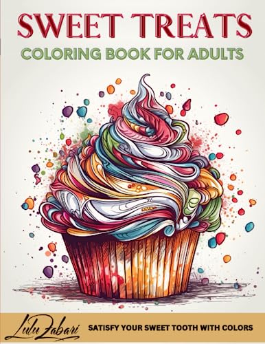 Sweet Treats Coloring Book: A Fun Coloring Book Featuring Cupcakes ...