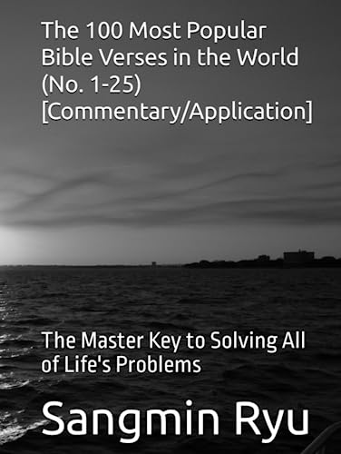 The 100 Most Popular Bible Verses in the World (No. 1-25) [Commentary ...