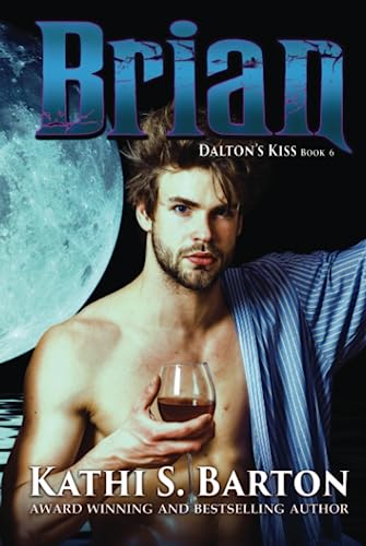 Brian: Dalton’s Kiss: Vampire Paranormal Romance by Kathi S. Barton | Goodreads