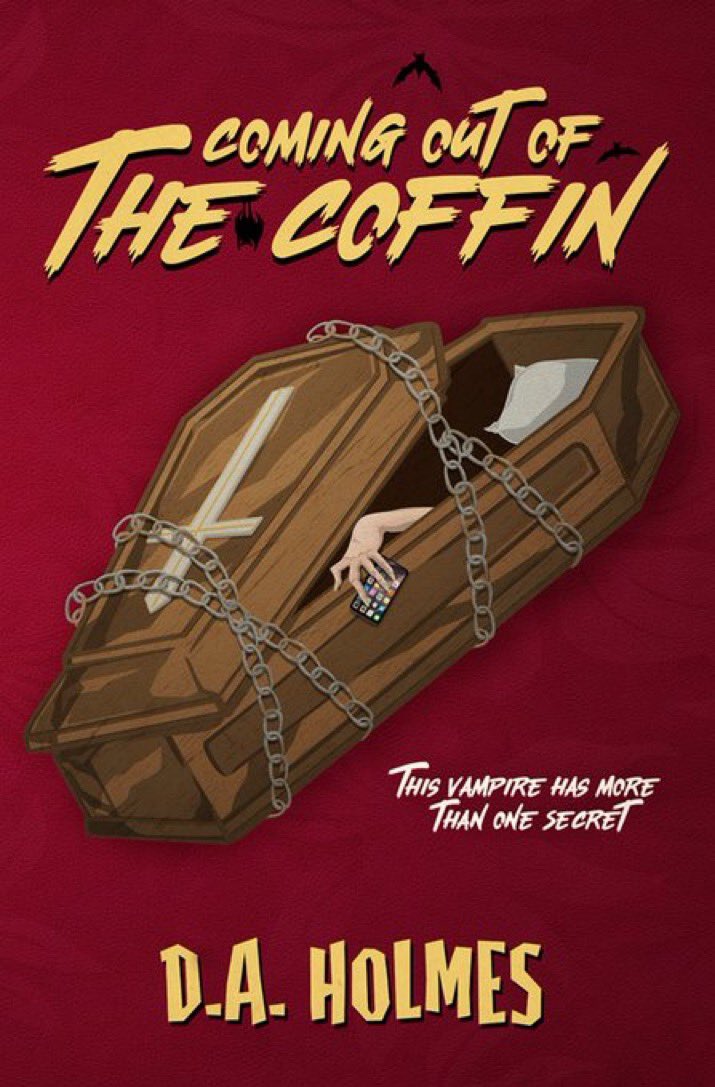 Coming Out of the Coffin by D.A. Holmes | Goodreads