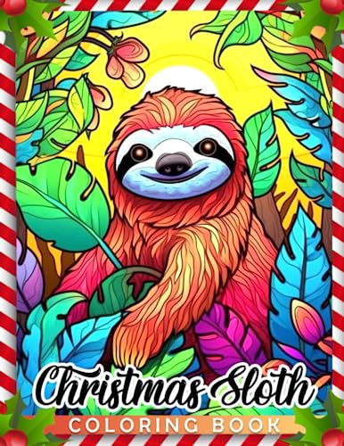Christmas Sloth Coloring Book: Cute Animal Coloring Pages With ...