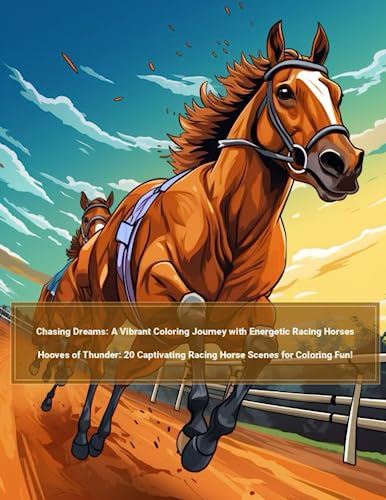 Chasing Dreams: A Vibrant Coloring Journey with Energetic Racing Horses ...
