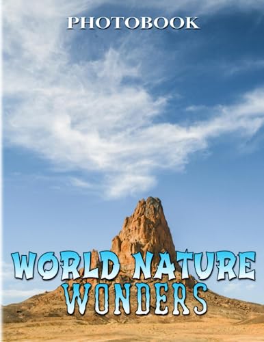 World Nature Wonders Photography Book: Breathing Natural Wonders ...