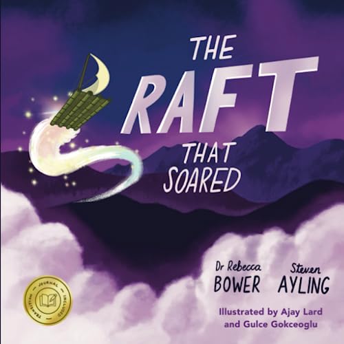 The Raft That Soared: Dedicated to kids and families on the move ...