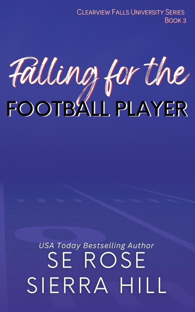 Falling for the Football Player by S.E. Rose | Goodreads