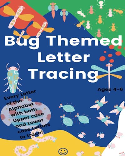 Bug Themed Letter Tracing, Ages 4-6, Every Letter of the Alphabet with ...