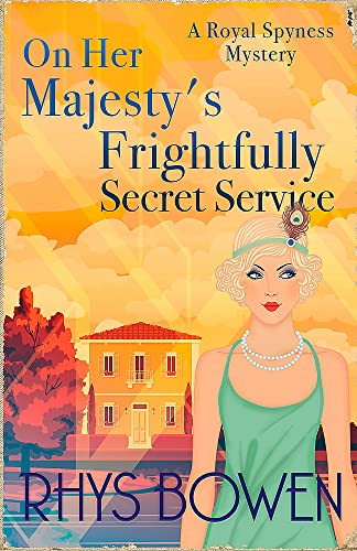 On Her Majesty's Frightfully Secret Service by Rhys Bowen | Goodreads