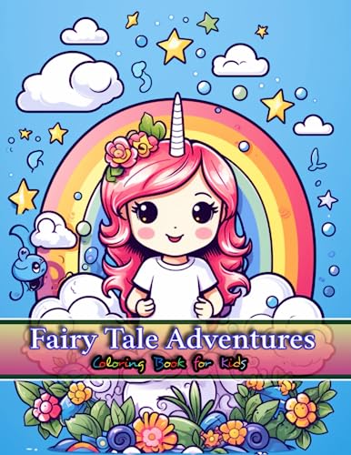 Fairy Tale Adventures: Delightful Coloring Book for Kids 4-8 With ...