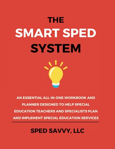 The Smart SPED System: An Essential All-in-One Workbook and Planner ...