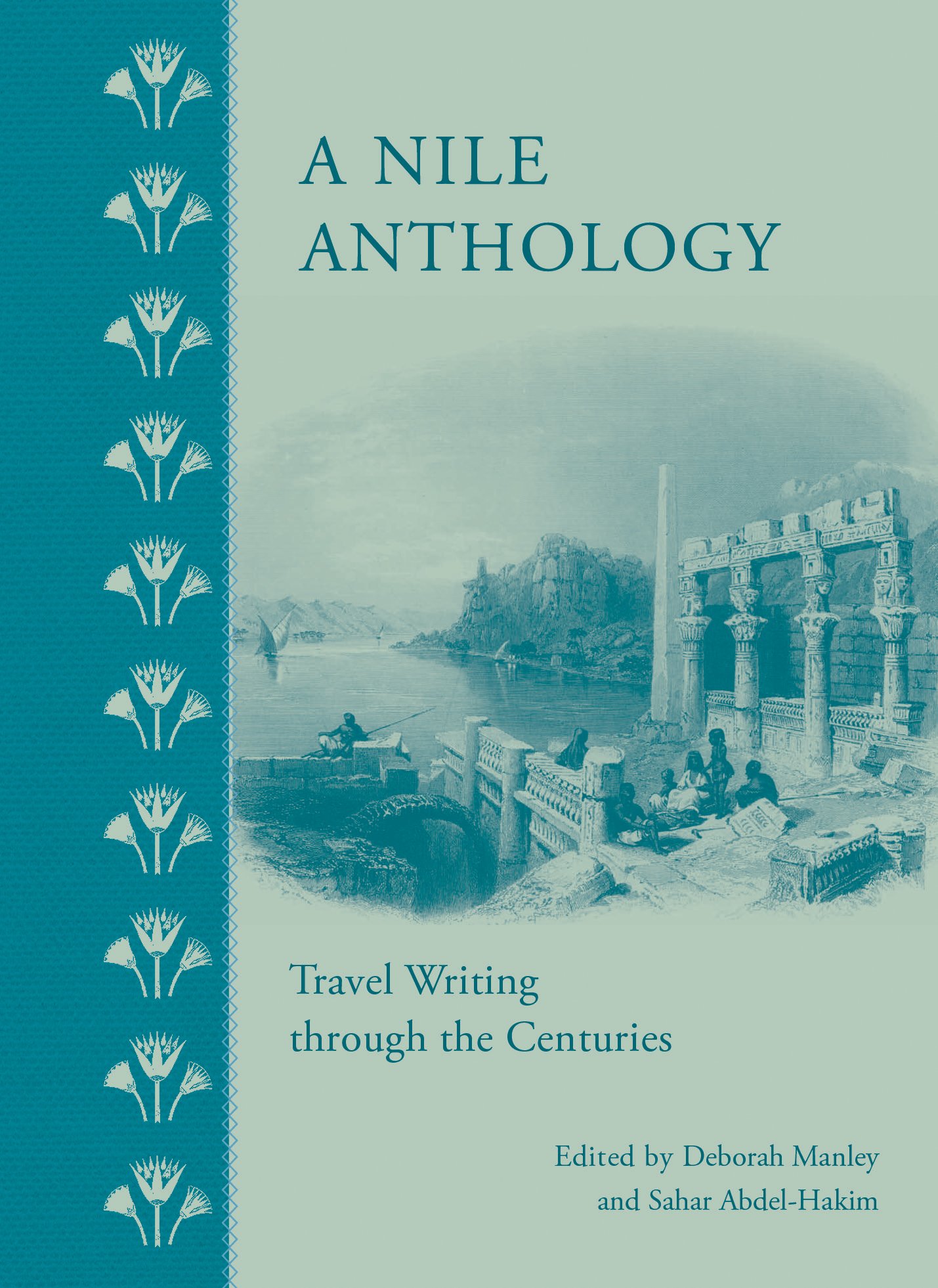 A Nile Anthology: Travel Writing through the Centuries by Deborah ...