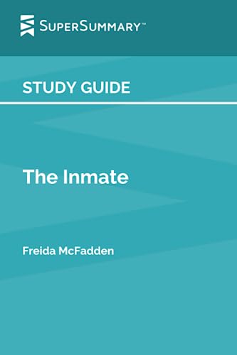 Study Guide: The Inmate by Freida McFadden by SuperSummary | Goodreads