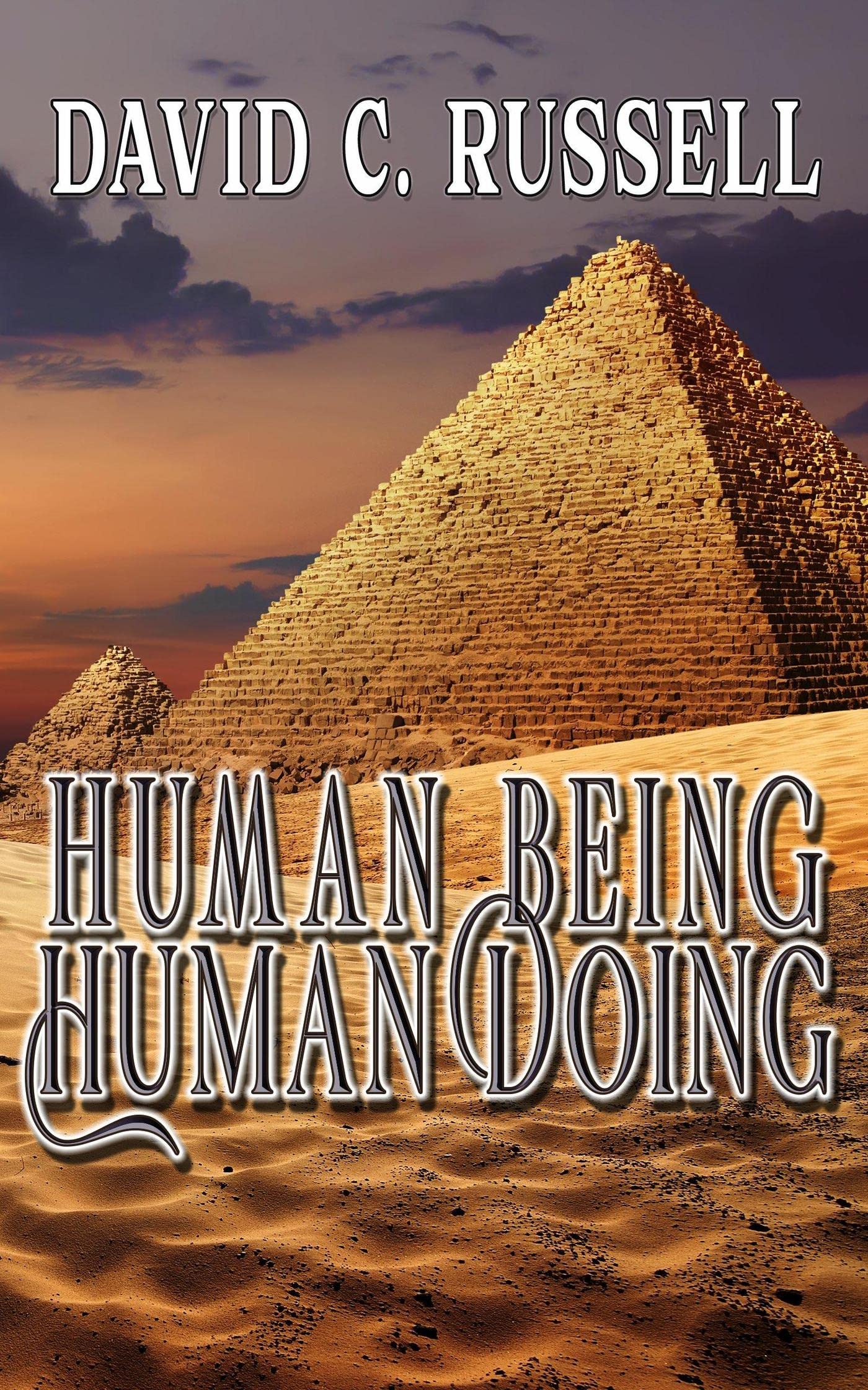 Human Being Human Doing by David C. Russell | Goodreads