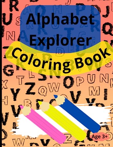 Alphabet Explorer Coloring Book by Christopher Königsson | Goodreads