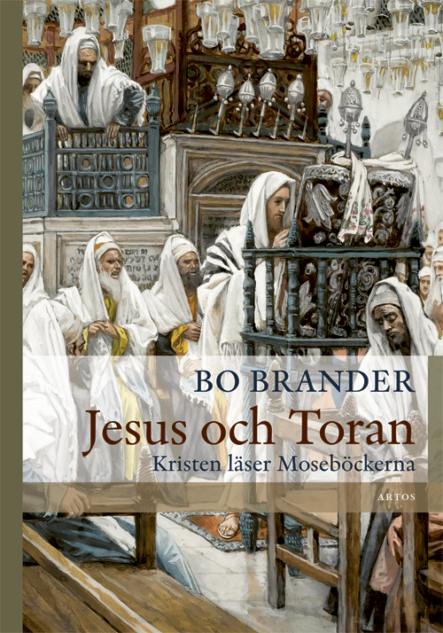 Jesus och Toran: Kristen läser Moseböckerna by Bo Brander | Goodreads
