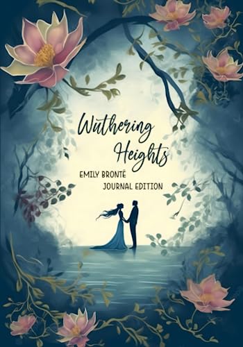 Wuthering Heights: Journal Edition - Wide Margins - Full Text by Emily ...