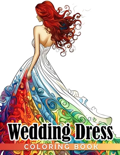 Wedding Dress Coloring Book: Fabulous Fashion Coloring Pages For Adults ...