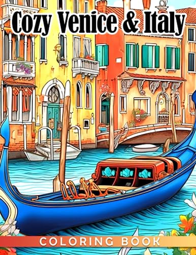 Cozy Venice & Italy Coloring Book: A Peaceful Landscape Illustrations ...