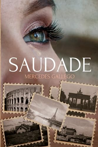 Saudade (Spanish Edition) by Mercedes Gallego | Goodreads