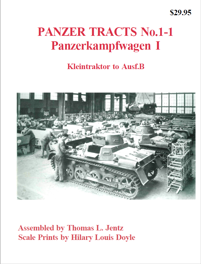 Panzer Tracts No.1-1 -Panzerkampfwagen I - Kleintraktor to Ausf. B by ...