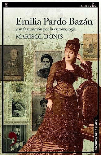 Emilia Pardo Bazán y su fascinación por la criminología by Marisol ...