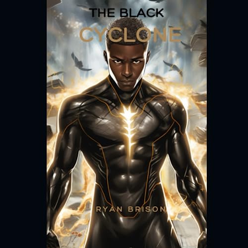 The Black Cyclone by Ryan Brison | Goodreads