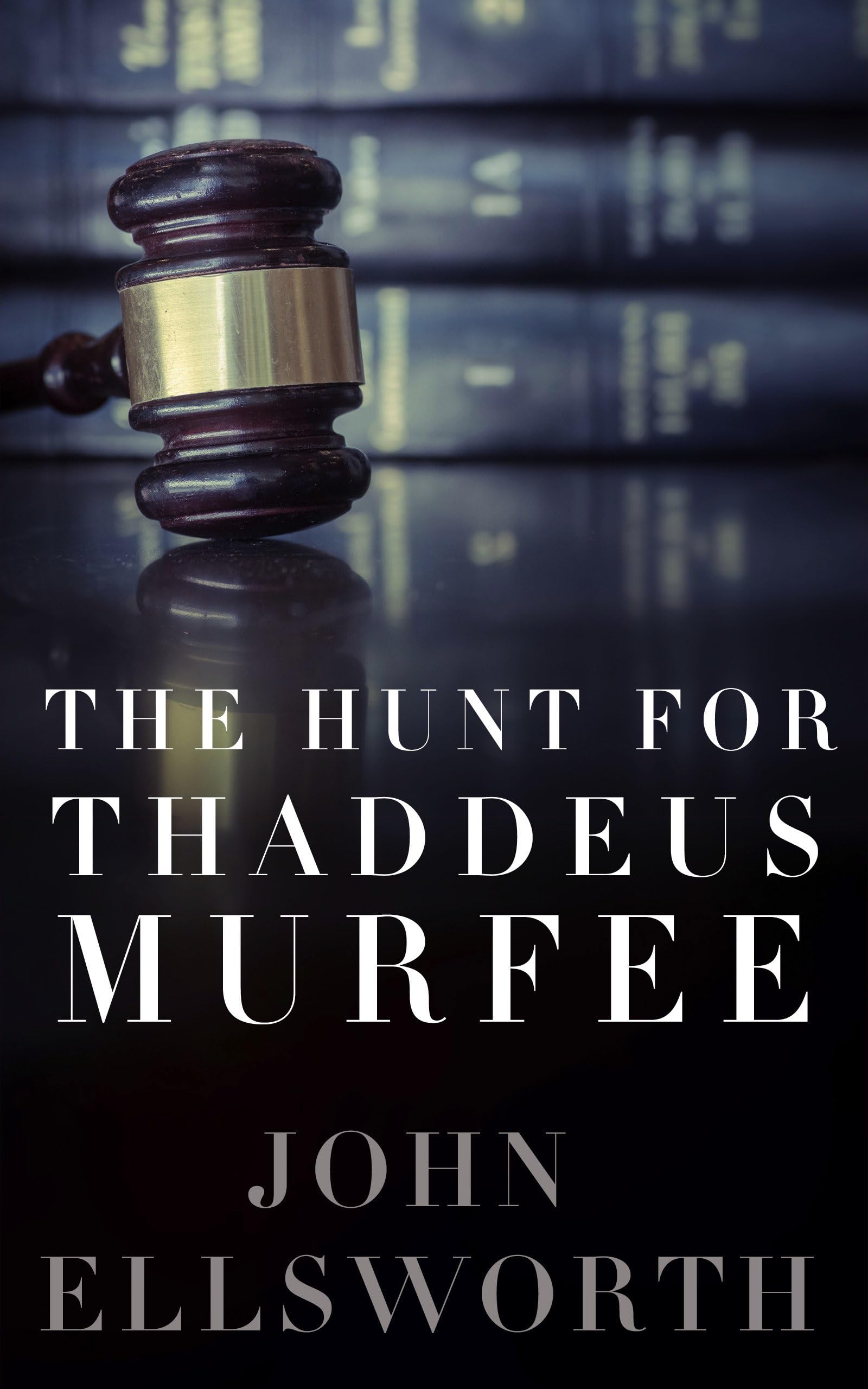The Hunt for Thaddeus Murfee: An Unhappy client and a lawyer on the run ...