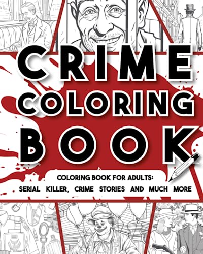 Crime Coloring Book: Serial Killers, True Crime, Criminal Profiling ...