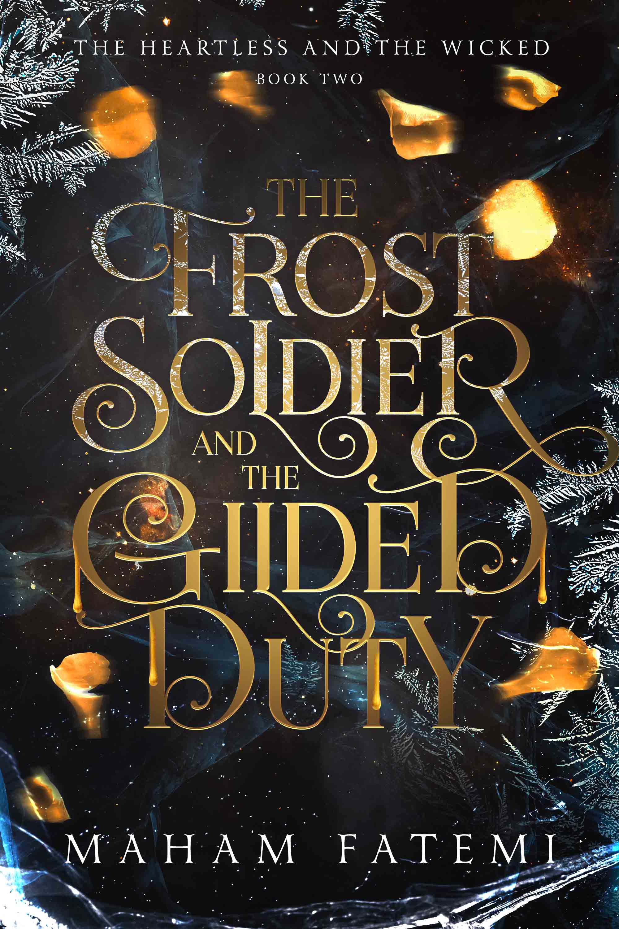 The Frost Soldier and the Gilded Duty by Maham Fatemi | Goodreads