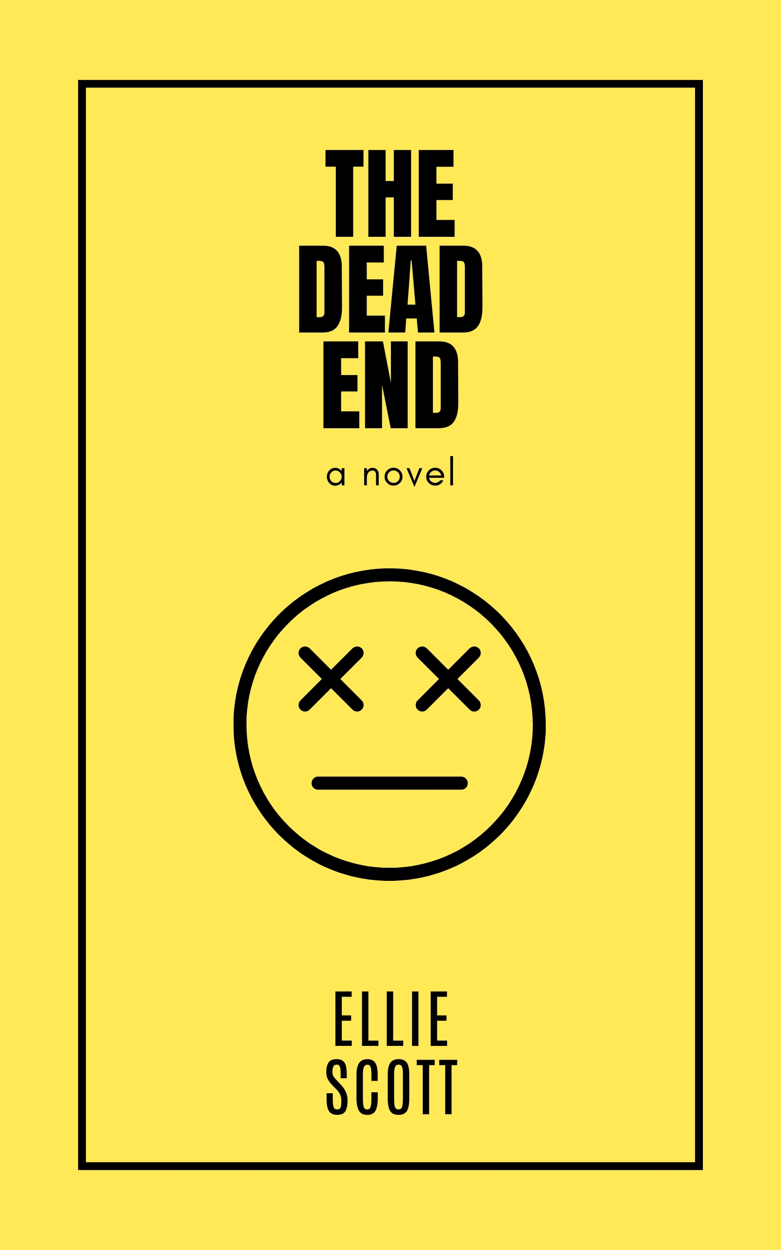The Dead End by Ellie Scott | Goodreads