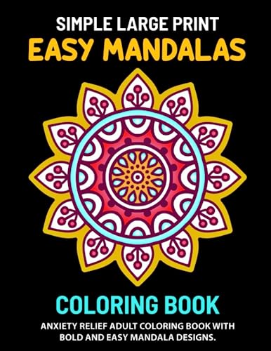 Simple Large Print Easy Mandalas Coloring Book: Bold and soothing ...