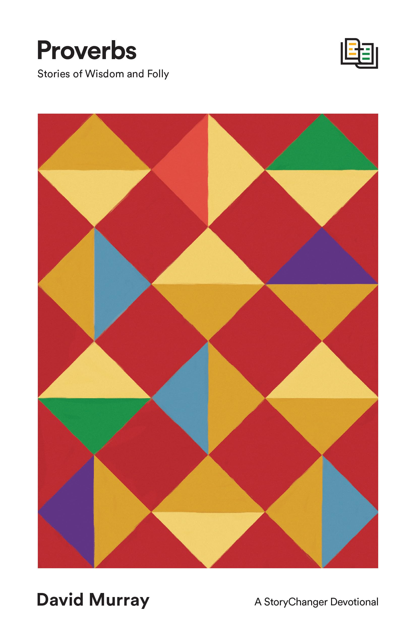 Proverbs: Stories of Wisdom and Folly by David P. Murray | Goodreads