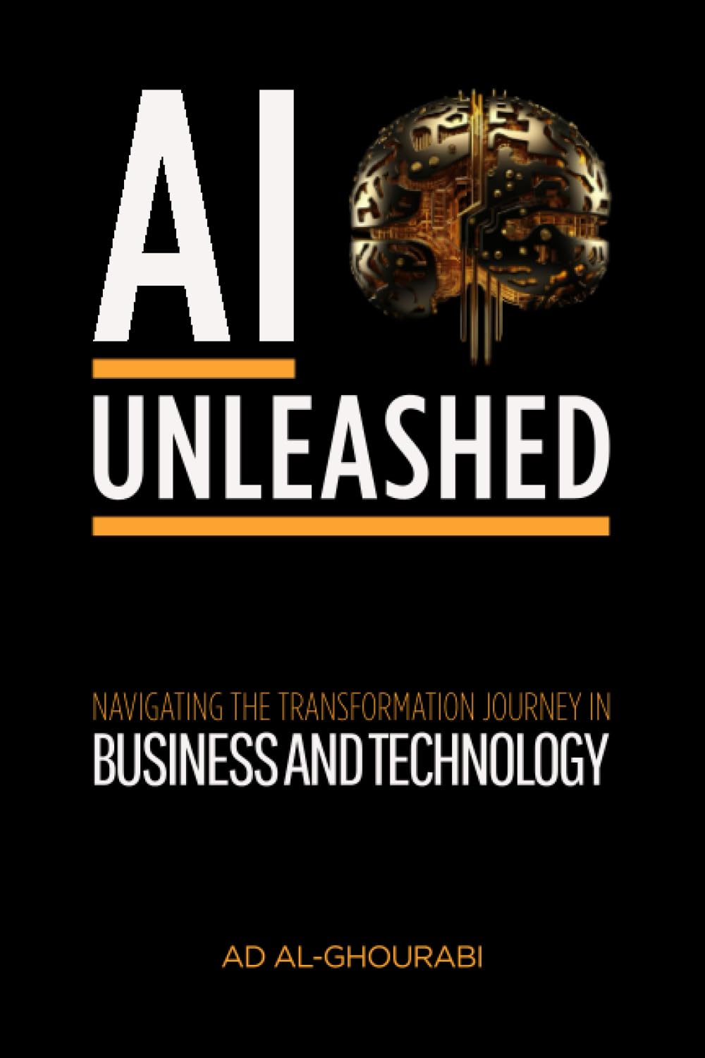 AI Unleashed: Navigating the Transformation Journey in Business and ...