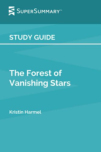 Study Guide: The Forest of Vanishing Stars by Kristin Harmel by SuperSummary | Goodreads