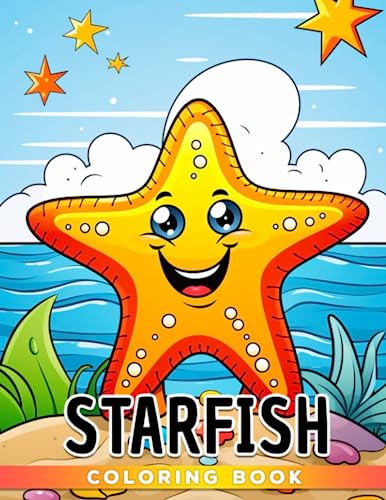 Starfish Coloring Book: Fun And Easy Coloring Pages In Cute Style For ...