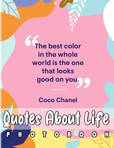 Quotes About Life Photobook: Collection Of More Than 40 Motivational ...
