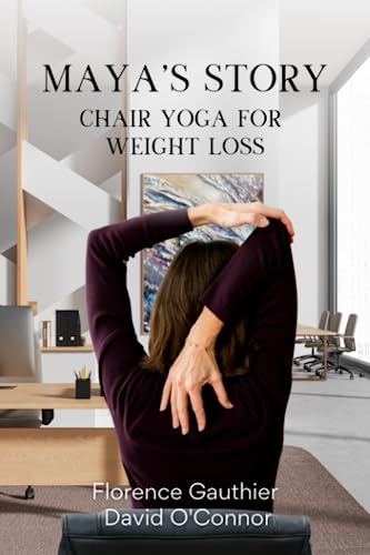 Maya's Story - Chair yoga for weight loss: Promise yourself that you ...