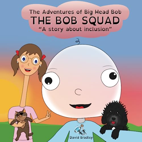 The Adventures of Big Head Bob Part 3 - The Bob Squad: "A story about ...